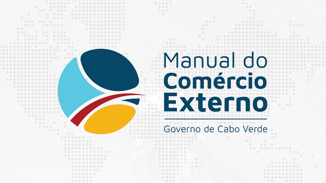 Manual do Comércio Externo - Governo de Cabo Verde - YouTube