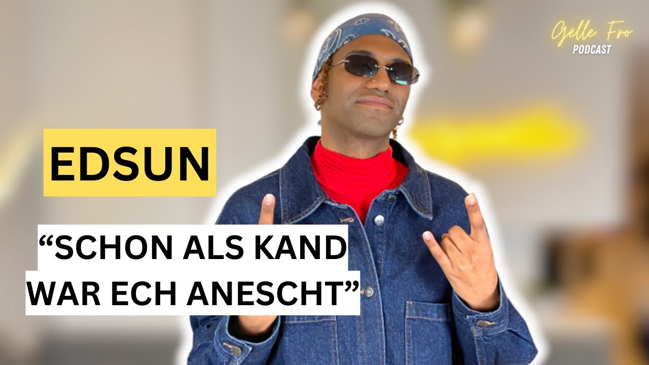EDSUN fillt sech ëmmer méi fräi - GËLLE FRO EP. 74 - YouTube
