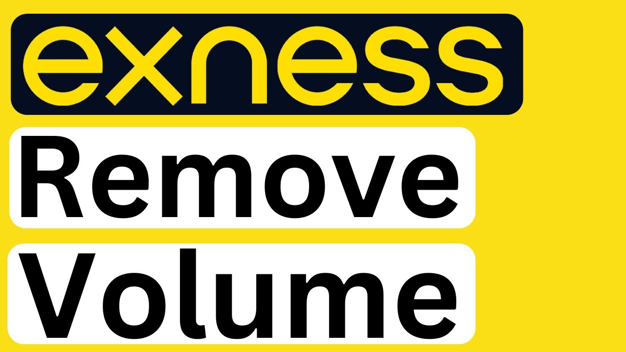 How to Remove Volume in Exness - Full Guide - YouTube