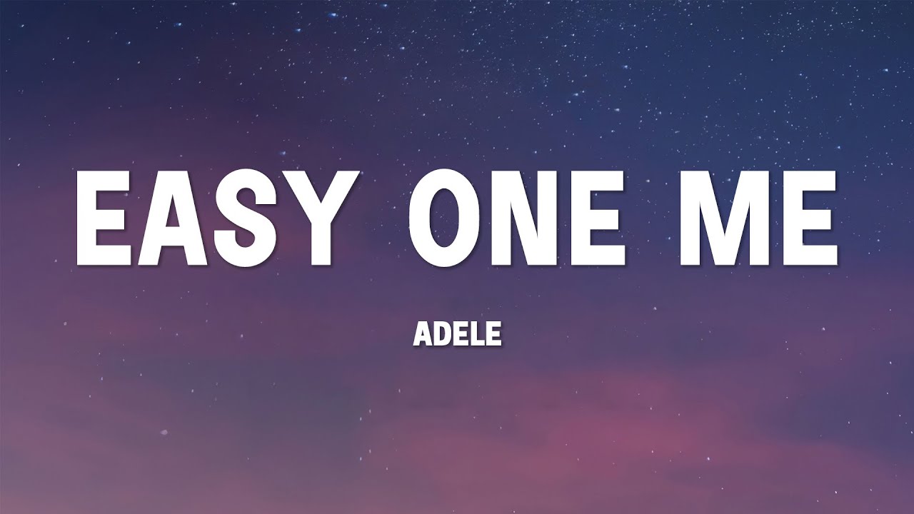 Adele - Easy On Me (Lyrics) - YouTube