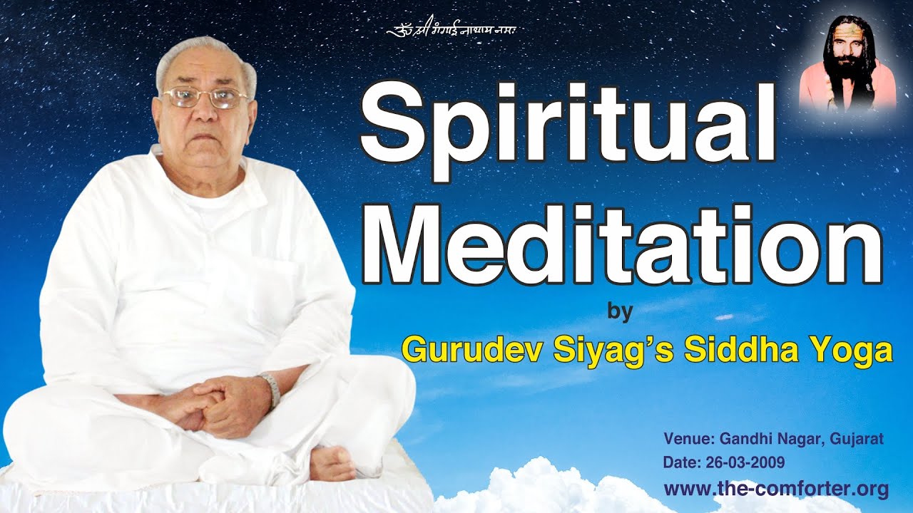 Meditate on Gurudev Siyag for Healing & Spiritual Growth | गुरुदेव ...
