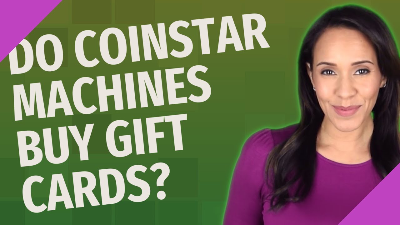 Do Coinstar Machines Buy Gift Cards YouTube do-coinstar-machines-buy-gift-cards-youtube
