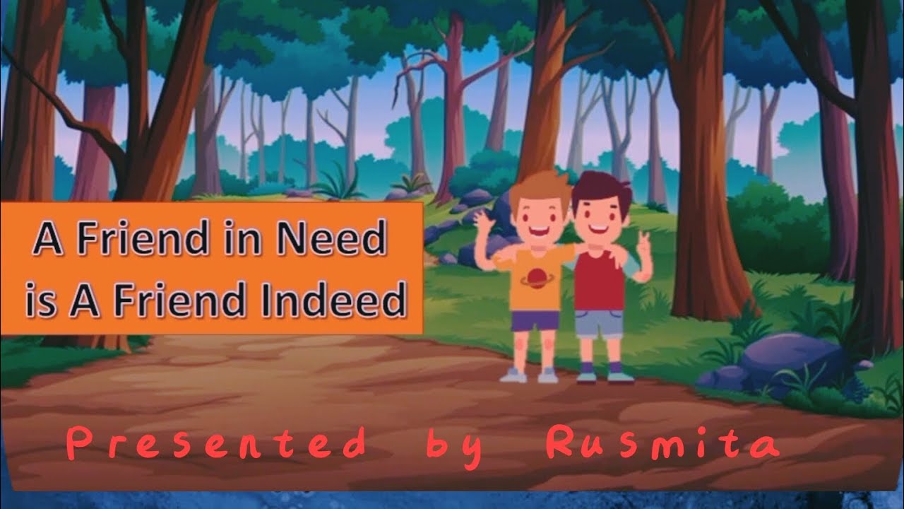 A Friend in Need is A Friend Indeed Story | A Moral Story | # ...