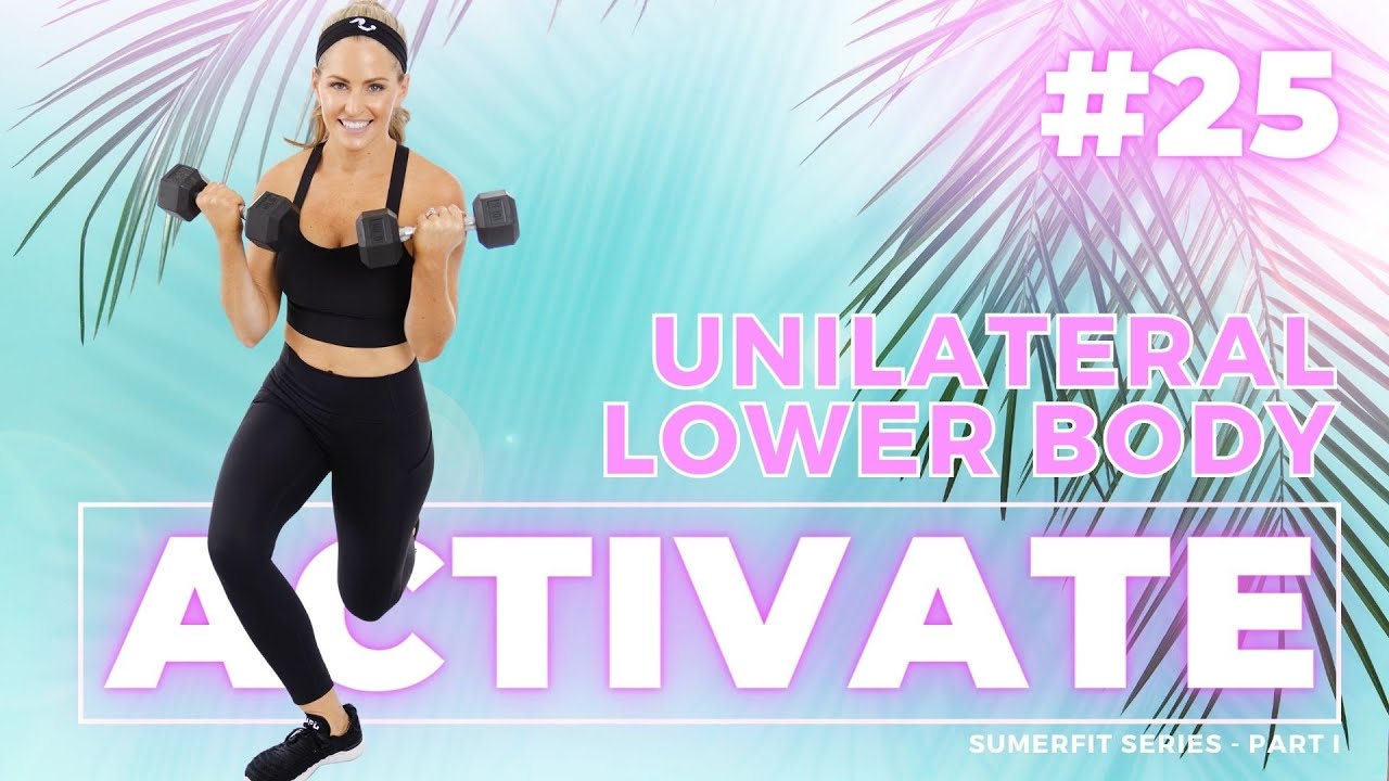 38 Minute Unilateral Lower Body Workout - ACTIVATE DAY 25 - YouTube