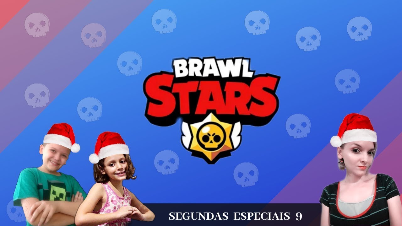 BRAWL STARS FAMILY - Segundas Especiais 9 - YouTube
