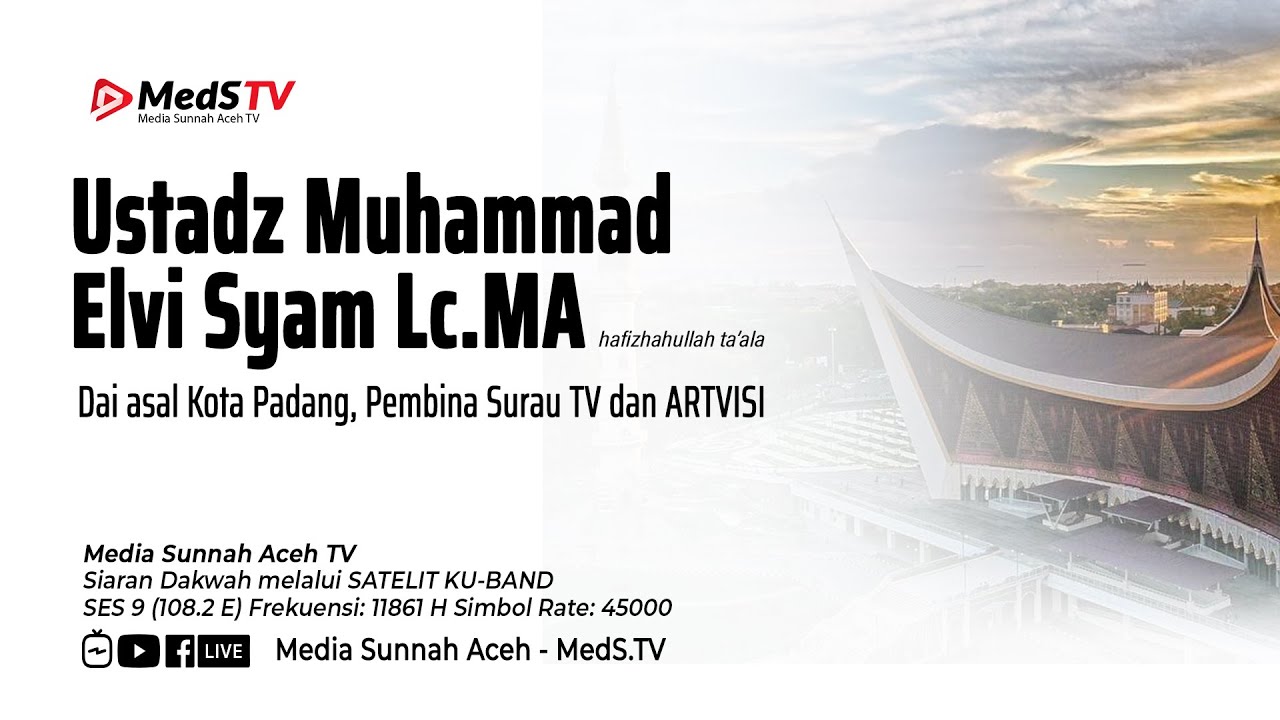 🔴 [LIVE] Memperlakukan Manusia Dengan Baik | Ustadz Muhammad Elvi Syam ...