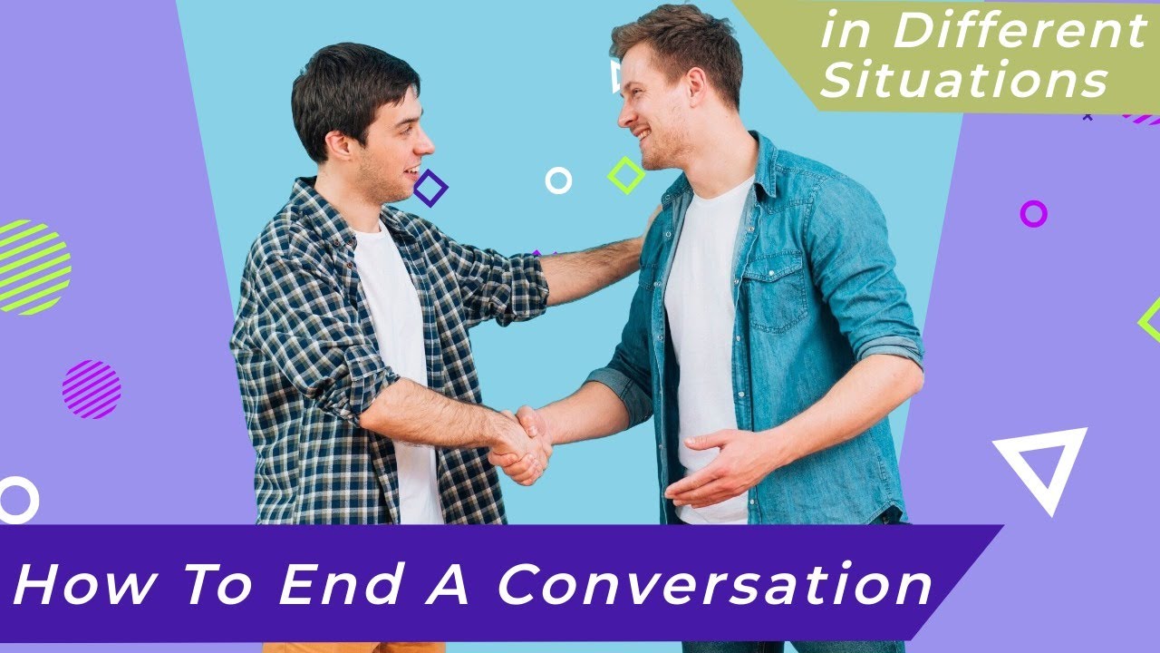 How to Gracefully End Conversations in Any Setting - YouTube