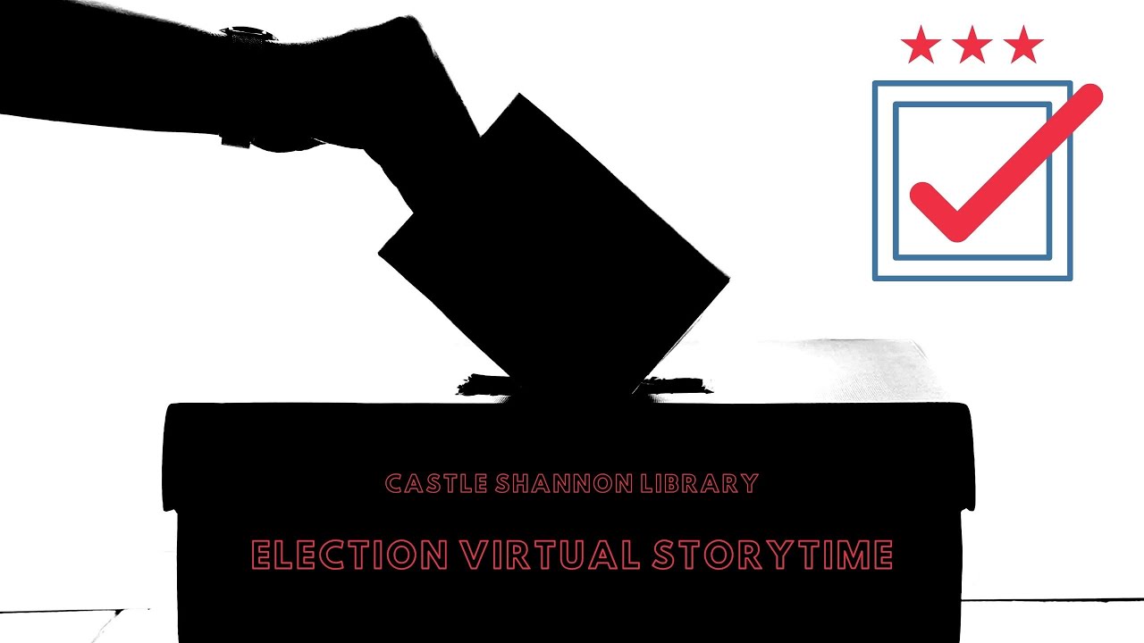 Election Virtual Storytime 11/2/20 - One Vote, Two Votes, I Vote, You ...