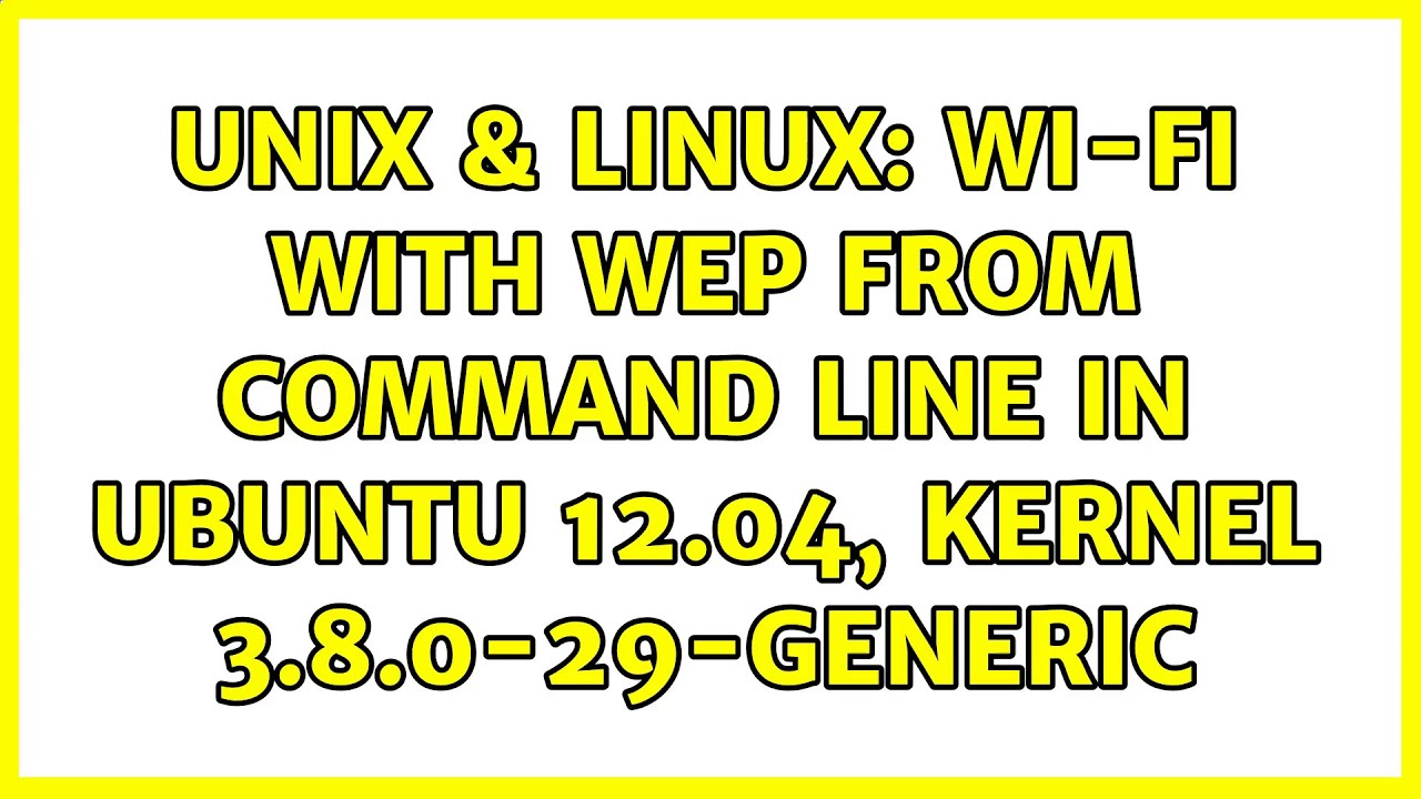 Unix & Linux: Wi-Fi with WEP from command line in Ubuntu 12.04, Kernel ...