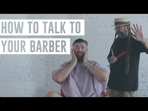 How to Talk to Your Barber: Featuring The Dreaded Barber - YouTube