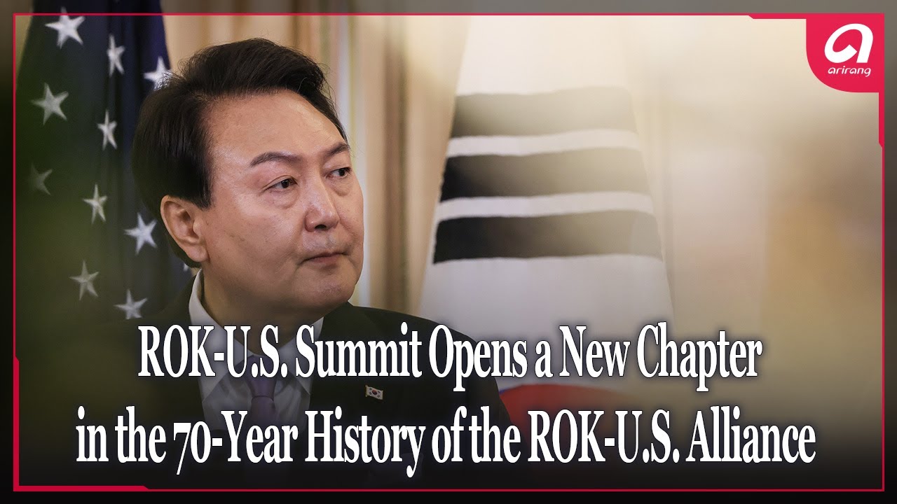 ROK-U.S. Summit Opens a New Chapter in the 70-Year History of the ROK-U ...