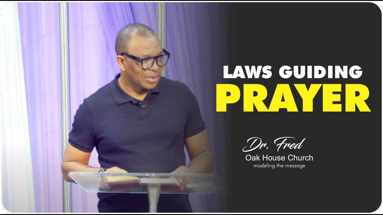LAWS GUIDING PRAYER | DR FRED | BIBLE STUDY | 27TH JUNE 2024 - YouTube