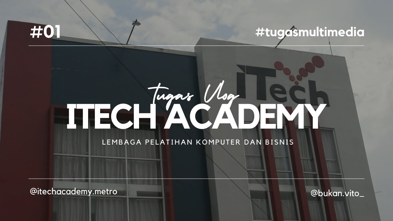 Vlog ITech Academy Kampus Komputer - TUGAS JURUSAN MULTIMEDIA - YouTube