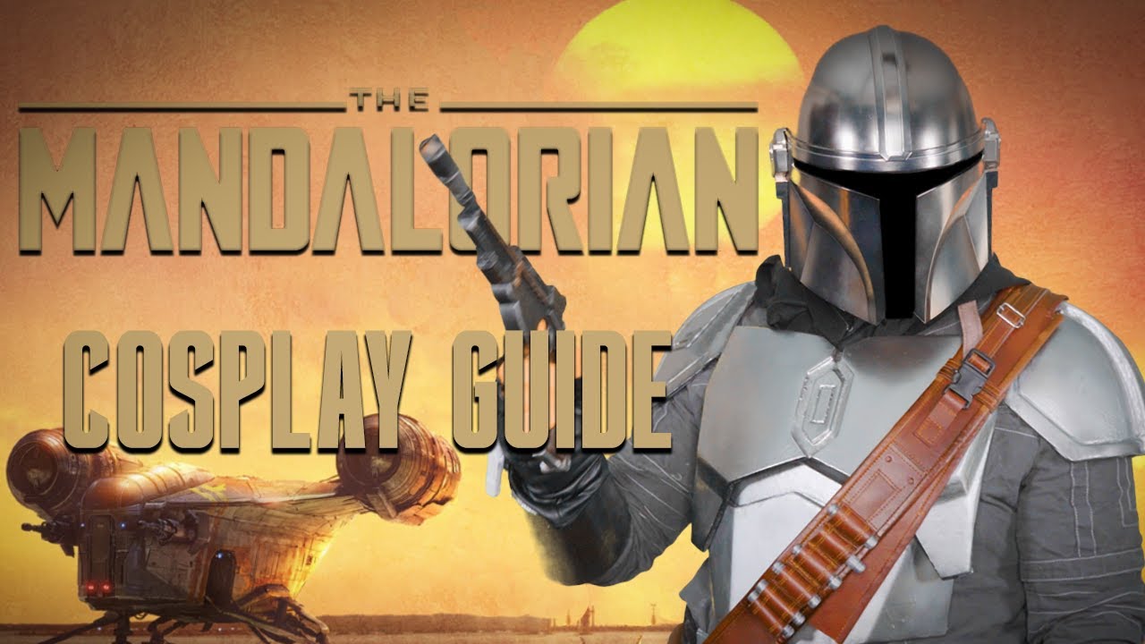 The Ultimate Mando Cosplay Guide - The Mandalorian - YouTube