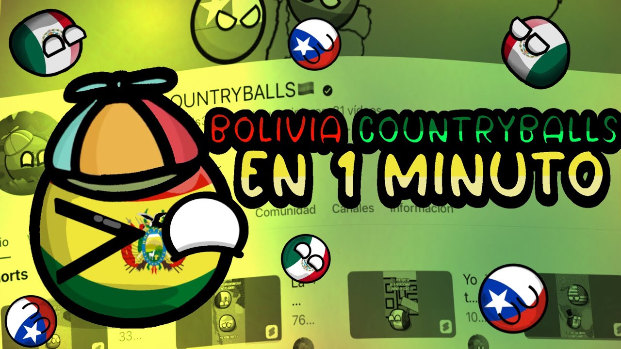 BOLIVIA COUNTRYBALLS EN 1 MINUTO @boliviacountryballs387 - YouTube