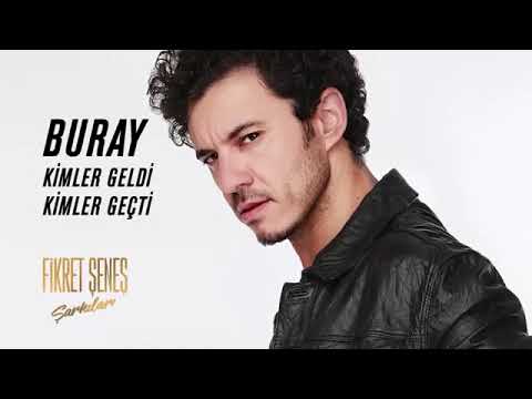 Buray - Kimler Geldi Kimler Geçti