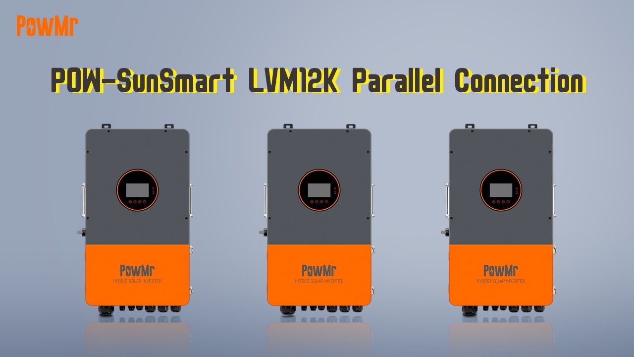 How to Connect POW-SunSmart LVM12K Inverters in Parallel? - YouTube