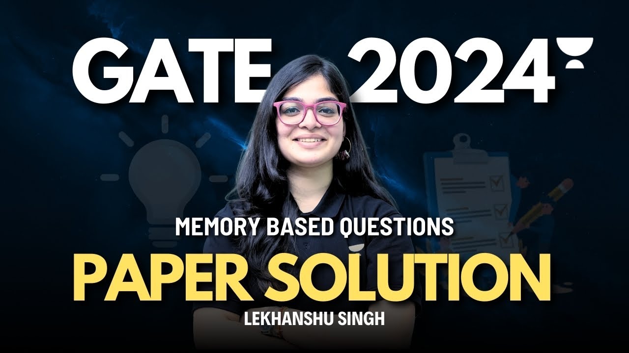 GATE 2024 Paper Solution | Memory Based Question GATE 2024 | Lekhanshu ...