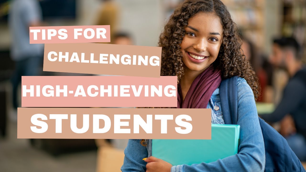 Tips for Challenging High-Achieving Students (for Parents) - YouTube