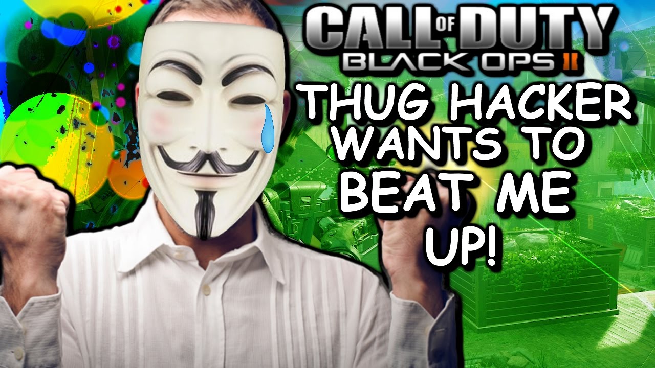 COD BO2: THUG HACKER WANTS TO BEAT ME UP! (Hacker Trolling) - YouTube