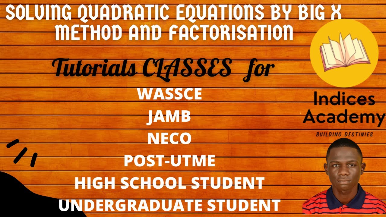Quadratic equations by BIG X Method and Factorization - YouTube