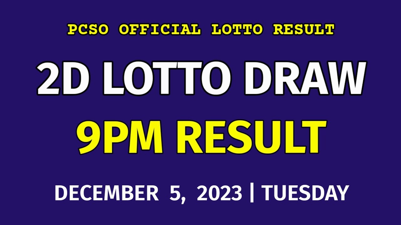 2D LOTTO RESULT TODAY 9PM DRAW EVENING December 5, 2023 PCSO EZ2 2D ...