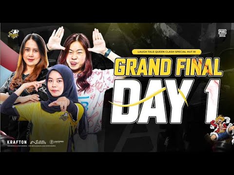 GF - D1 | LAUGH TALE QUEEN CLASH - LADIES TOURNAMENT By MUGIWARA | PUBG ...