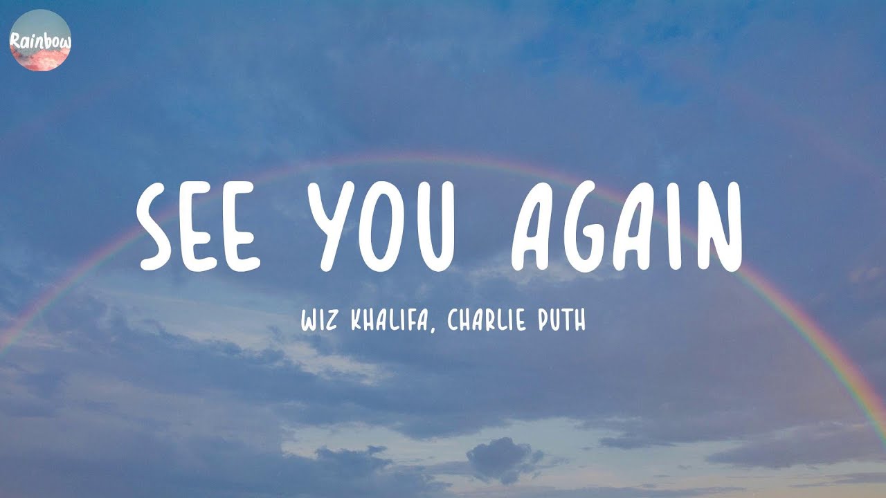 Wiz Khalifa, Charlie Puth - See You Again (Lyrics) - YouTube