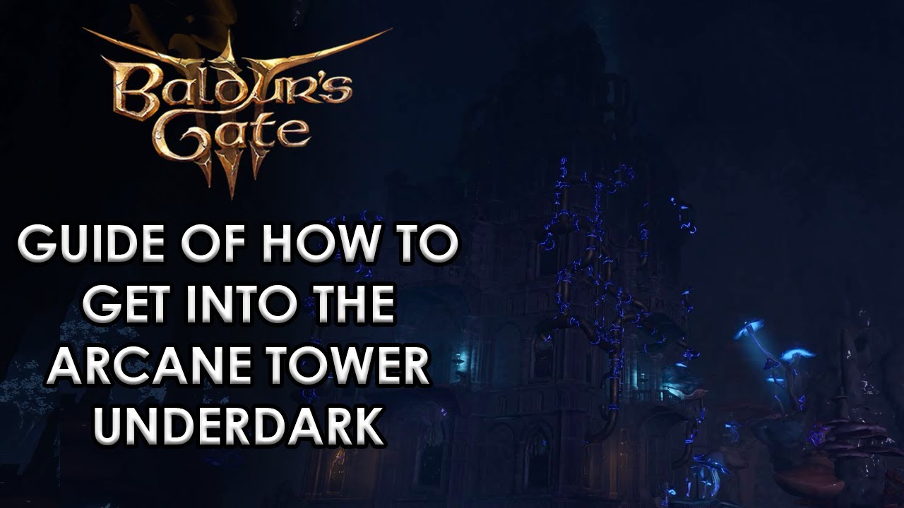 BG3: The Arcane Tower in the Underdark - Short Guide of how to get acces! #baldursgate3 - YouTube