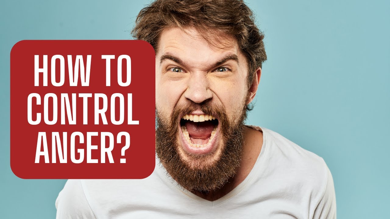 How to Control Your Anger and Manage Your Emotions: 7 Steps to Inner ...