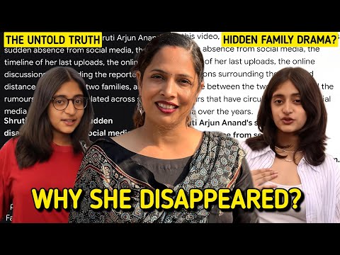 Why Did Shruti Arjun Anand Suddenly Disappear? MyMissAnand Family Split Explained 