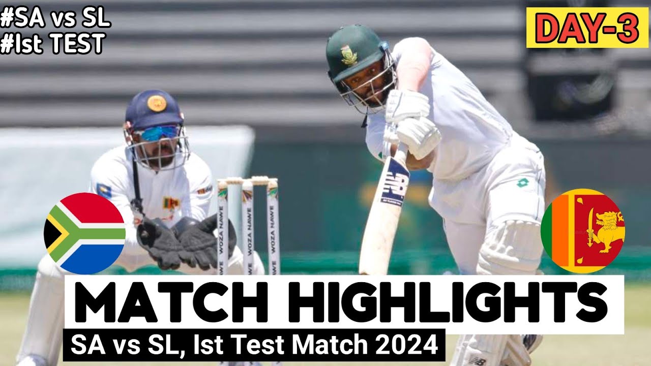 South Africa Vs Sri Lanka Full Highlights Match Ist Test Day 3 | SL vs ...