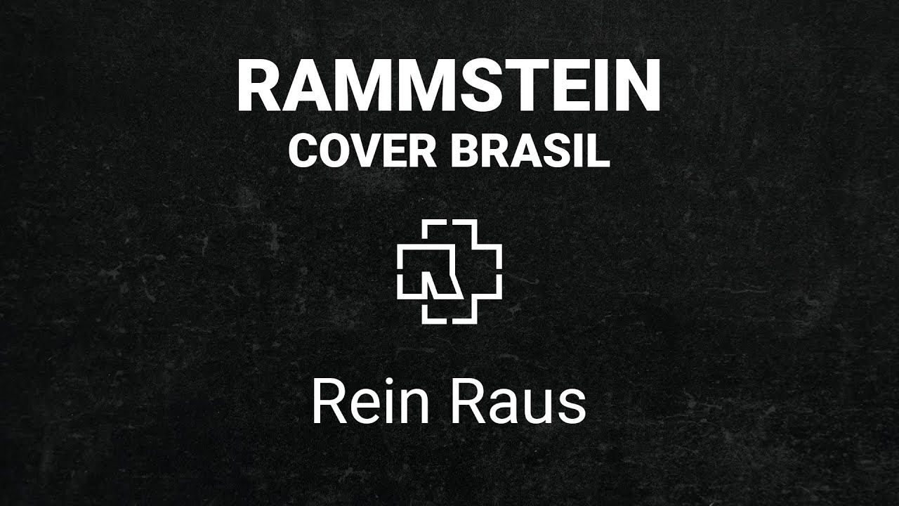 RAMMSTEIN COVER BRASIL - Rein Raus - Latin America Rammstein tribute ...