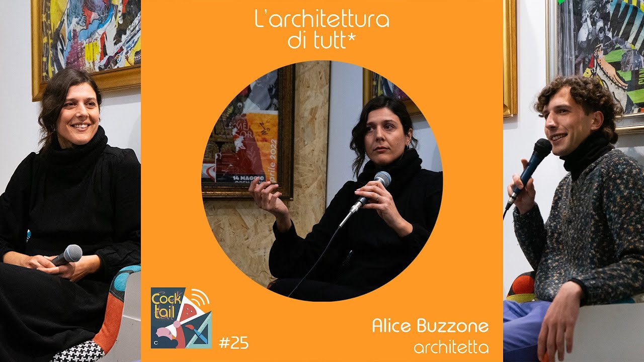 #25 - L'architettura di tutt* - Alice Buzzone - YouTube