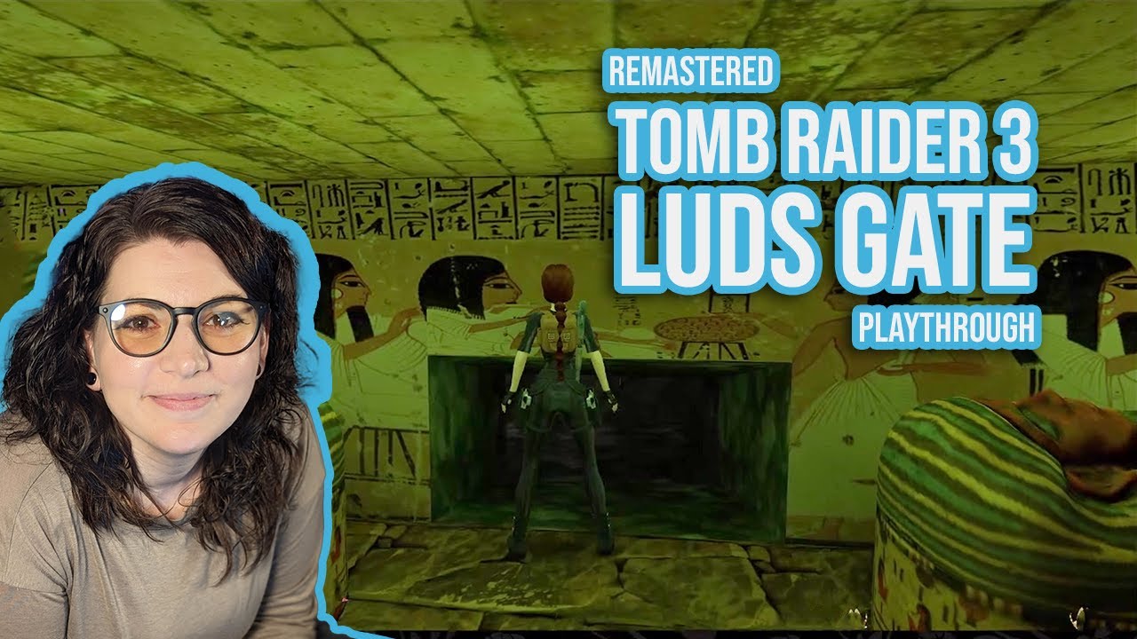 Luds Gate | Tomb Raider 3 Remastered - YouTube