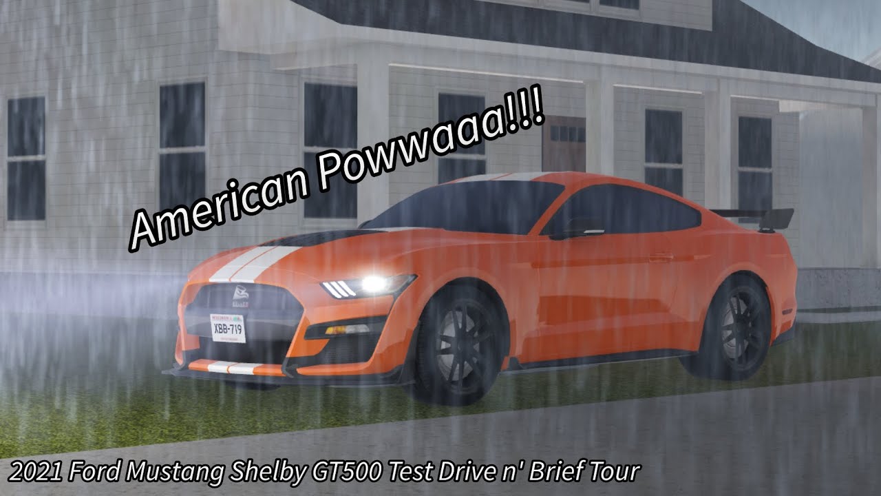 2021 Ford Mustang Shelby GT500 Test Drive n' Brief Tour | Roblox ...