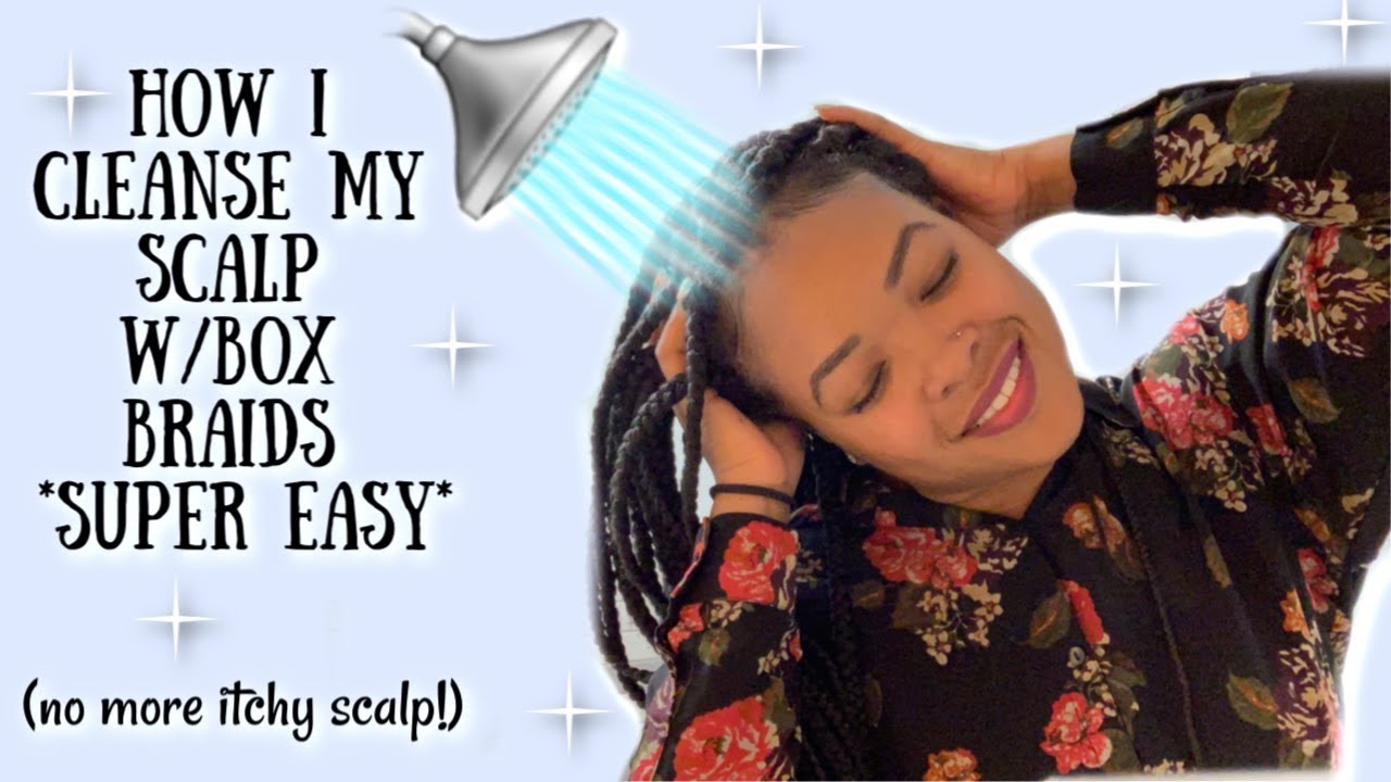 How I Cleanse My Scalp w/Box Braids | Dry Wash 2019 - YouTube