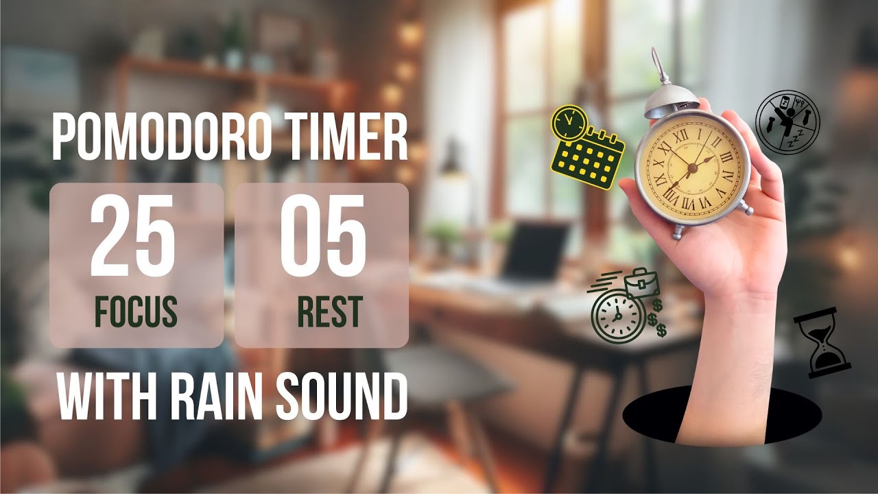 Pomodoro Timer 4 x 25/5 with Rain Sound and Lofi music to Rest (100 ...