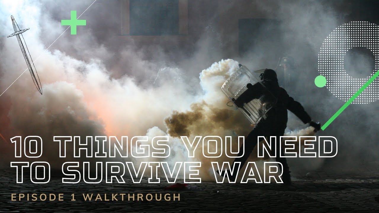 10 Things You Need To Survive War - YouTube