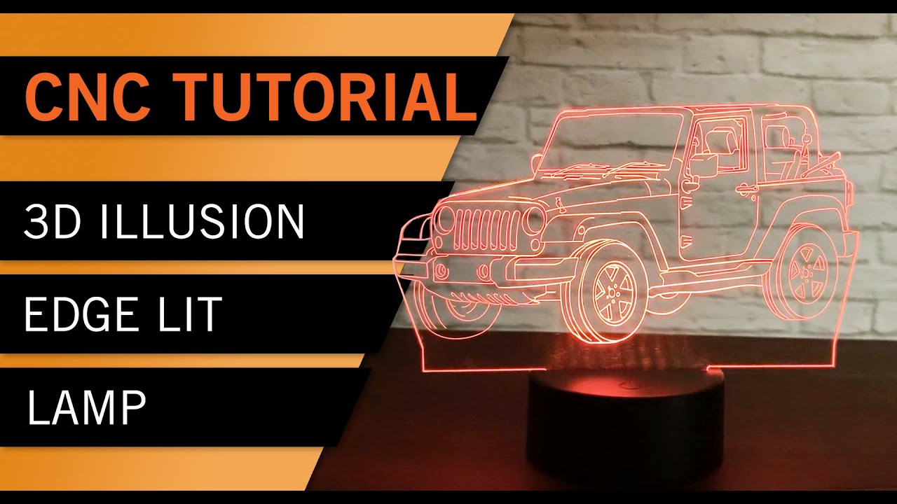 How to CNC a 3D Illusion Edge Lit Lamp - YouTube