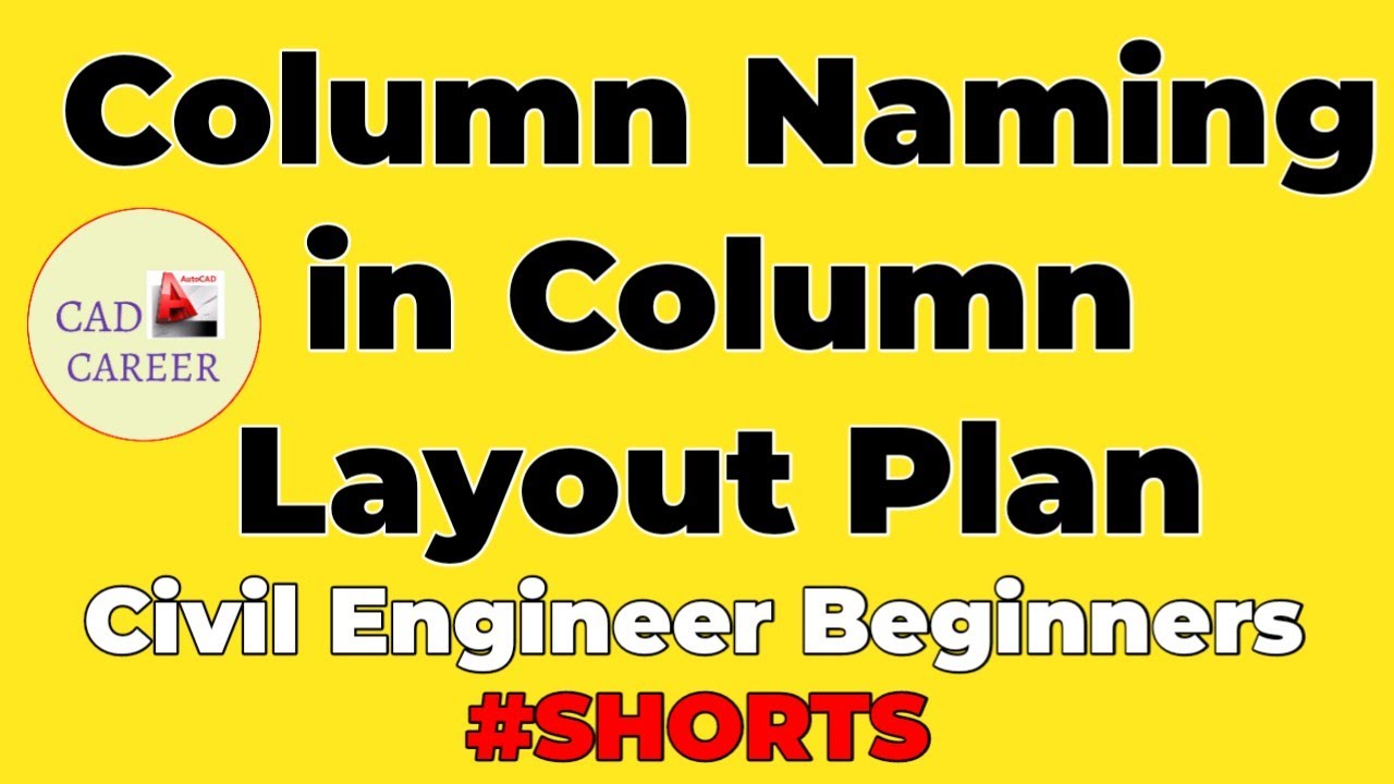 Column Naming in Column Layout Plan | #SHORTS | Civil Engineers ...