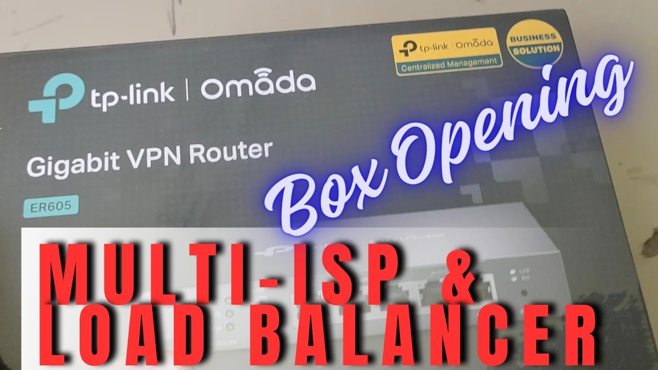 Box Opening of Tplink ER605 for Multi-ISP and Load Balance Set-up ...
