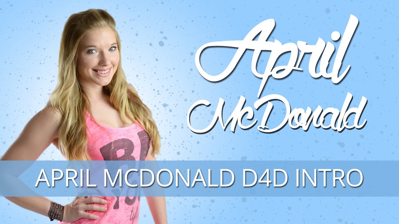 April McDonald D4D intro - YouTube