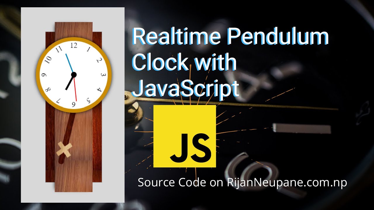 Realtime Pendulum Clock With Javascript Create Clock In Javascript Rijan Neupane Youtube 3841