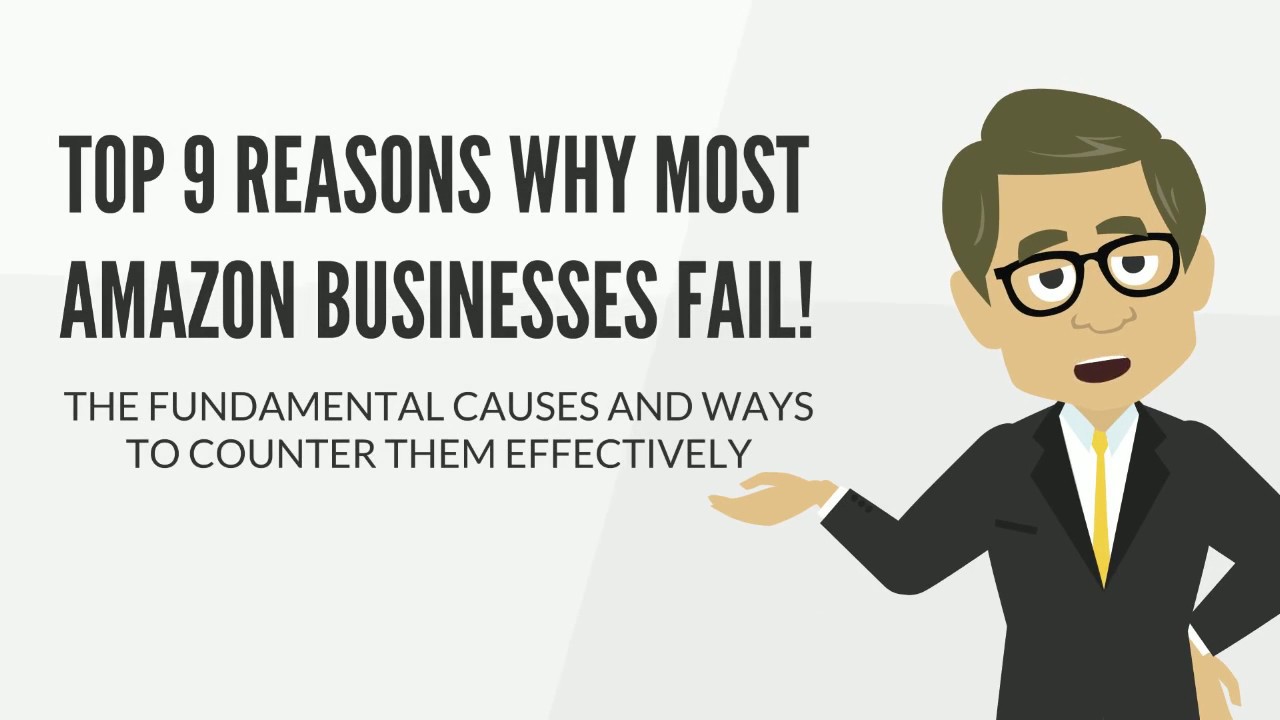 Top 9 Reasons Why Most Amazon Business Fail - YouTube