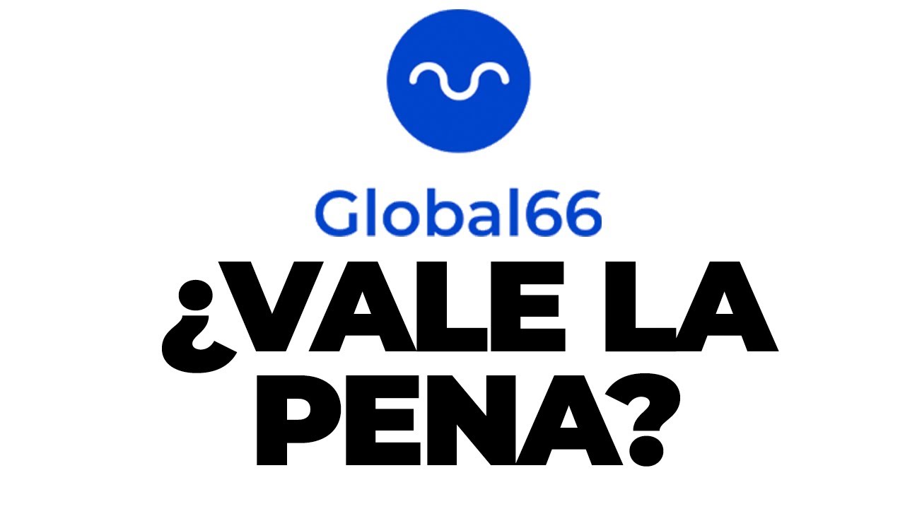 ¿Que es Global66 y Cómo Funciona? - YouTube