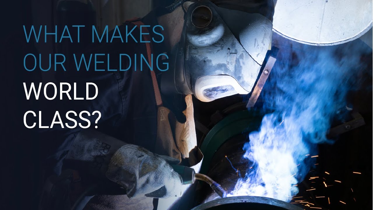 What Makes our Welding World-Class? - YouTube