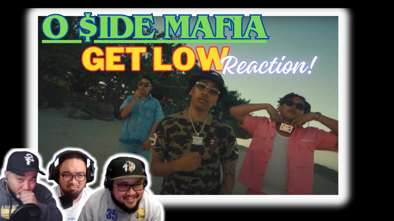 O SIDE MAFIA X BRGR - GET LOW (OFFICIAL MUSIC VIDEO) - REACTION! - YouTube