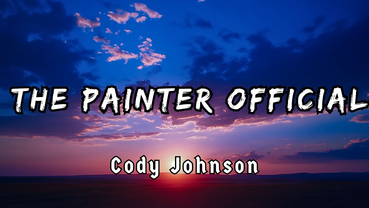 The Painter Official - Cody Johnson ( Lyrics/Letra ) - YouTube
