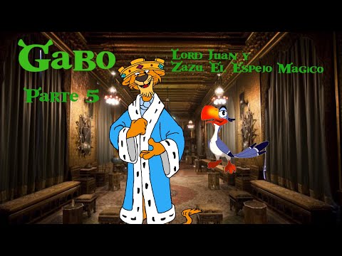 Gabo (Shrek) Parte 5 / Lord Juan y Zazu El Espejo Mágico